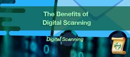The Benefits of Digital Scanning,Dove Direct,Atlanta Dove Direct