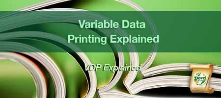 Variable Data Printing Explained,Dove Direct,Atlanta Dove Direct